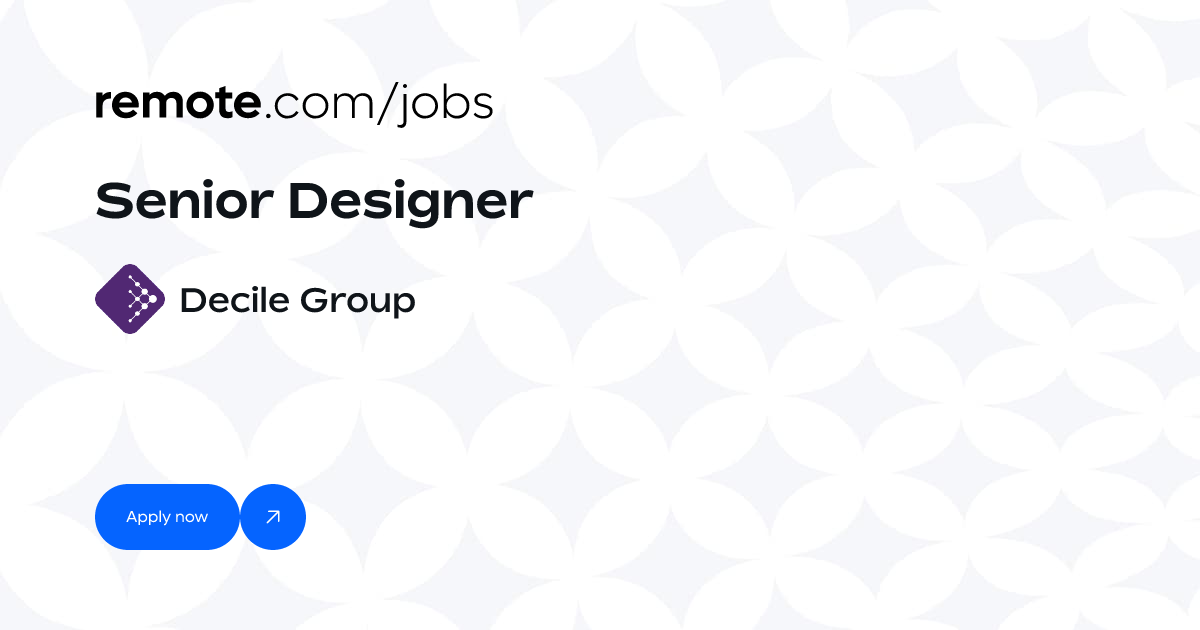 Senior Designer at Decile Group | Remote