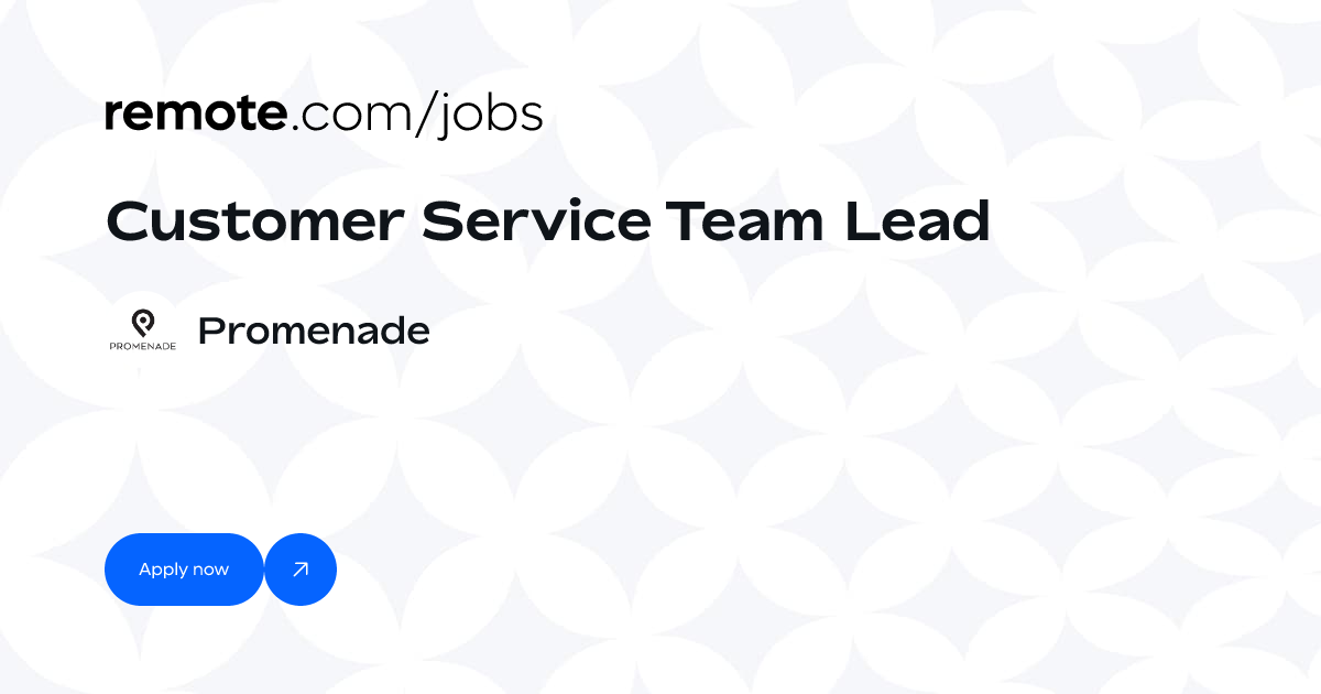 Customer Service Team Lead at Promenade | Remote