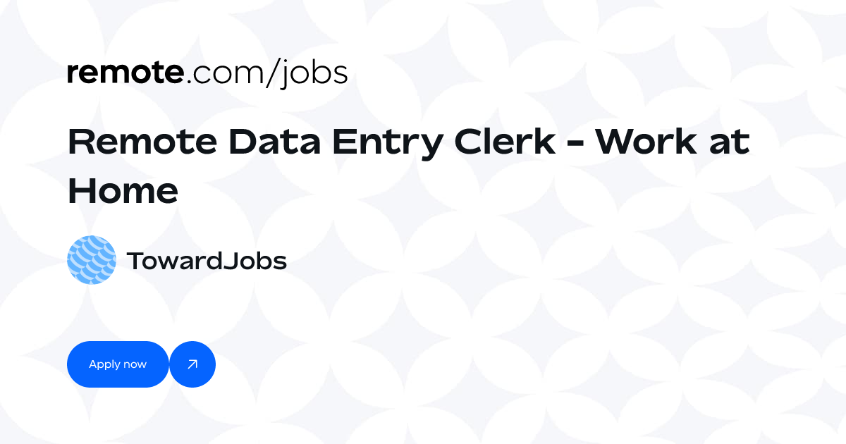 Remote Data Entry Clerk - Work at Home at TowardJobs | Remote